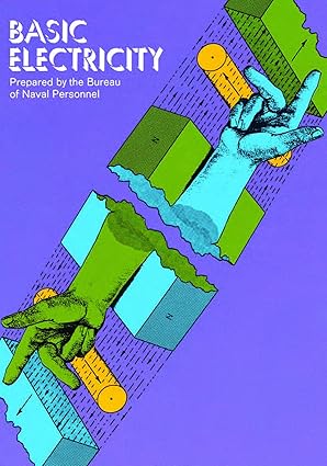 PDF | Basic Electricity (2nd Edition) by Bureau of Naval Personnel | TextbookID