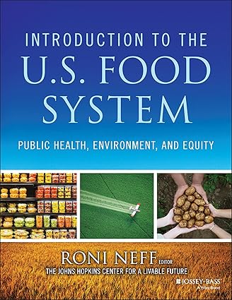 PDF | Introduction to the US Food System - Public Health, Environment ...