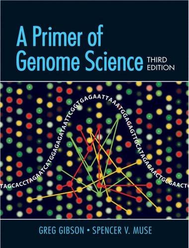 PDF | A Primer of Genome Science (3rd Edition) | TextbookID