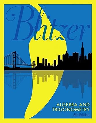 PDF | Algebra and Trigonometry (6th Edition) by Robert Blitzer | TextbookID