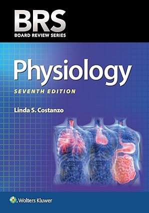 PDF | BRS Physiology (7th Edition) by Linda Costanzo | TextbookID