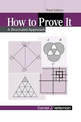 How to Prove It - A Structured Approach (3rd Edition) | PDF | TextbookID