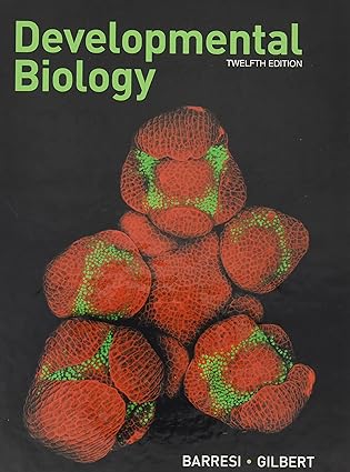 Developmental Biology (12th Edition) by Scott F. Gilbert | PDF | TextbookID